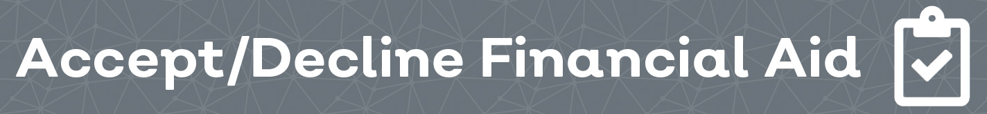 MSU - How to Accept/Decline Your Financial Offer